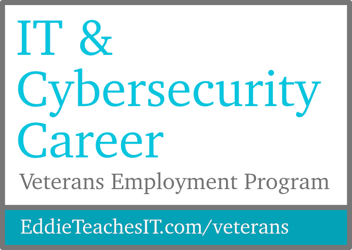 Veterans Employment Program | Eddie Teaches IT